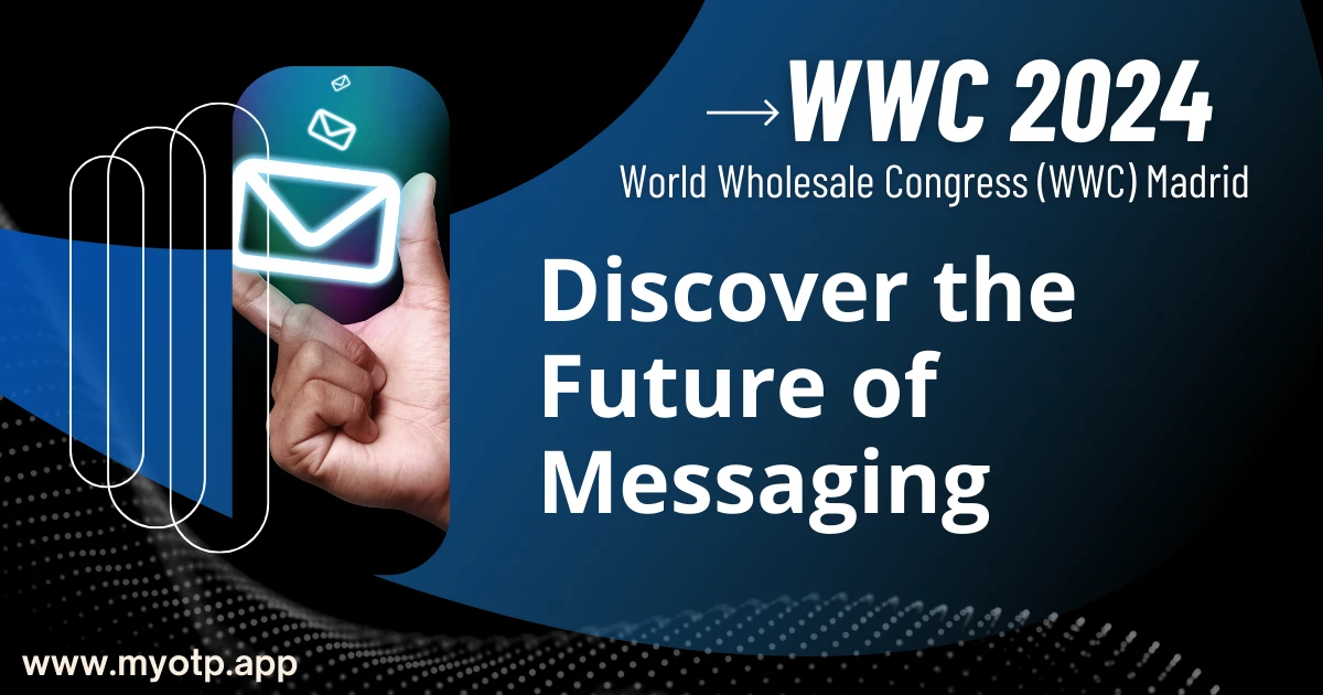 WWC Madrid 2024: Discover the Future of Messaging